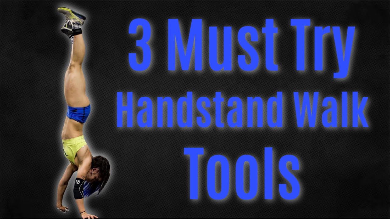 3 Must Try Handstand Walk Tools - YouTube