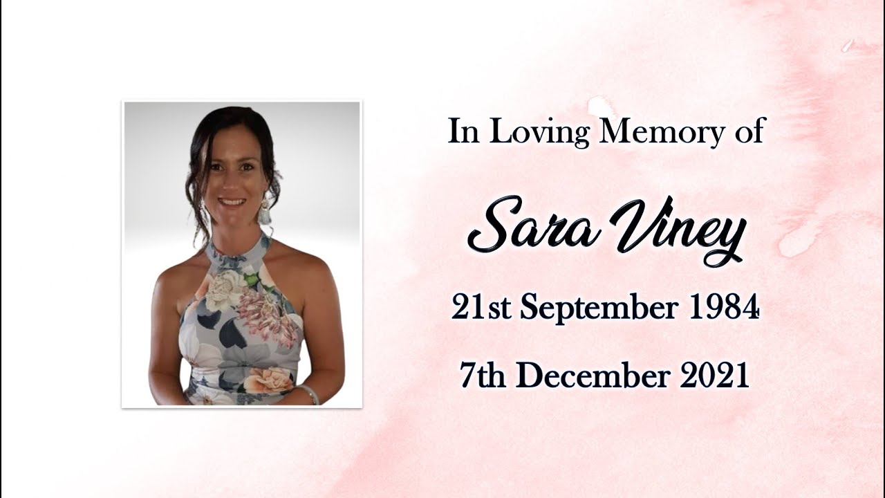 In Loving Memory of Sara Viney - YouTube