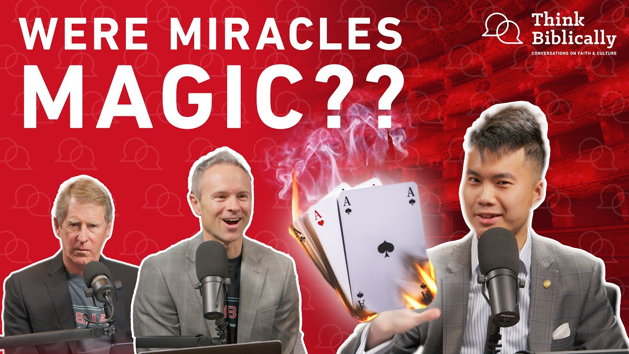 Magic and the Christian Faith (with Joshua Ng) [Think Biblically ...