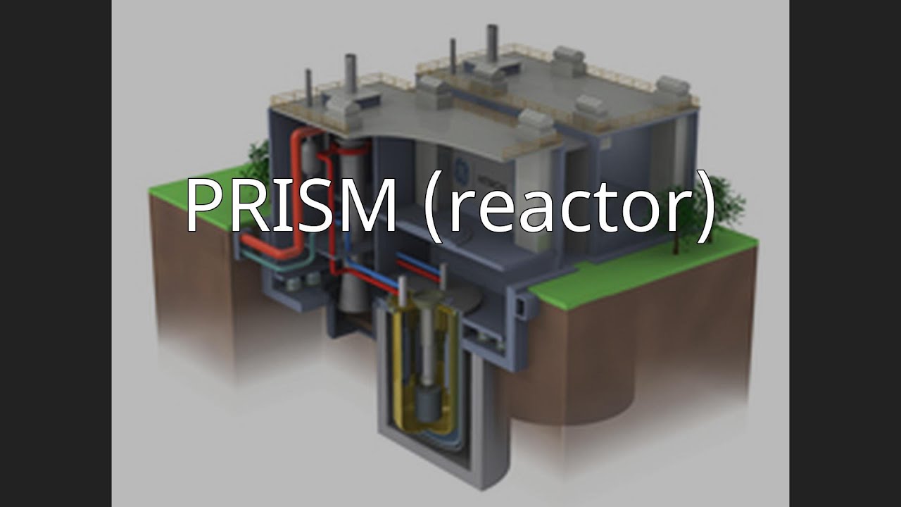 PRISM (reactor) - YouTube