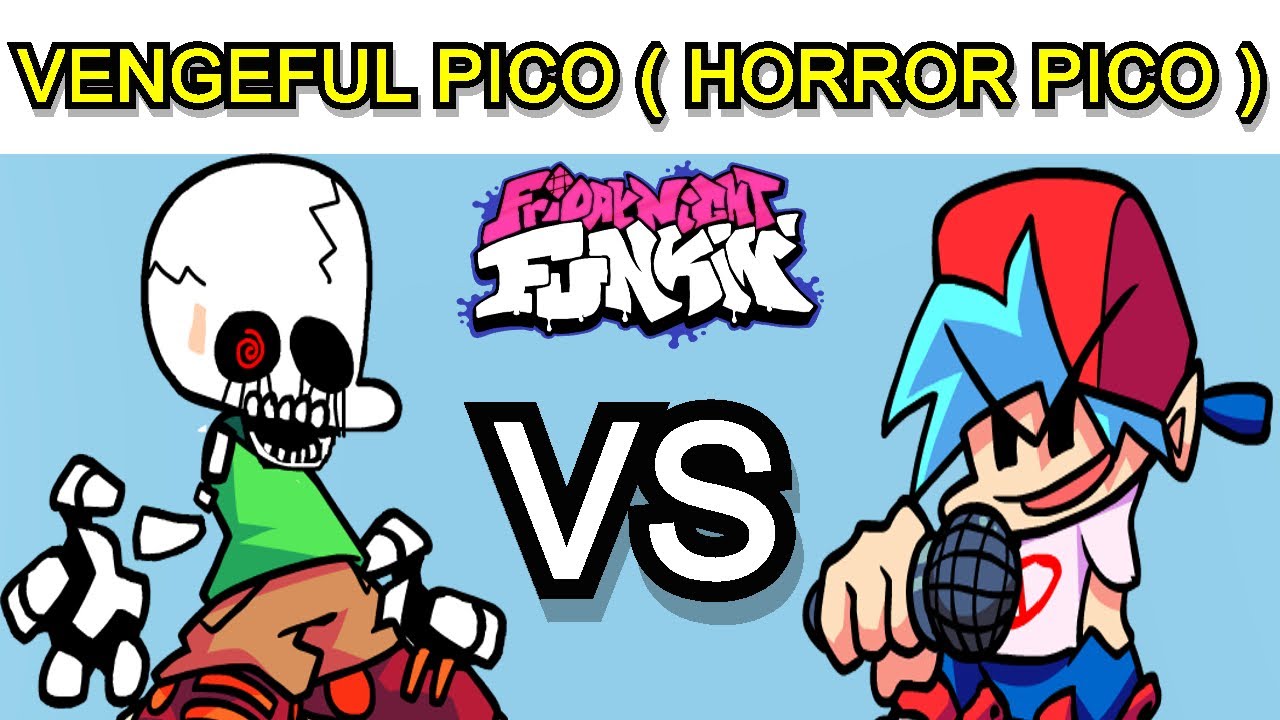 Friday Night Funkin' MOD-VS Vengeful Pico ( Horror Pico ) / FNF Mod ...