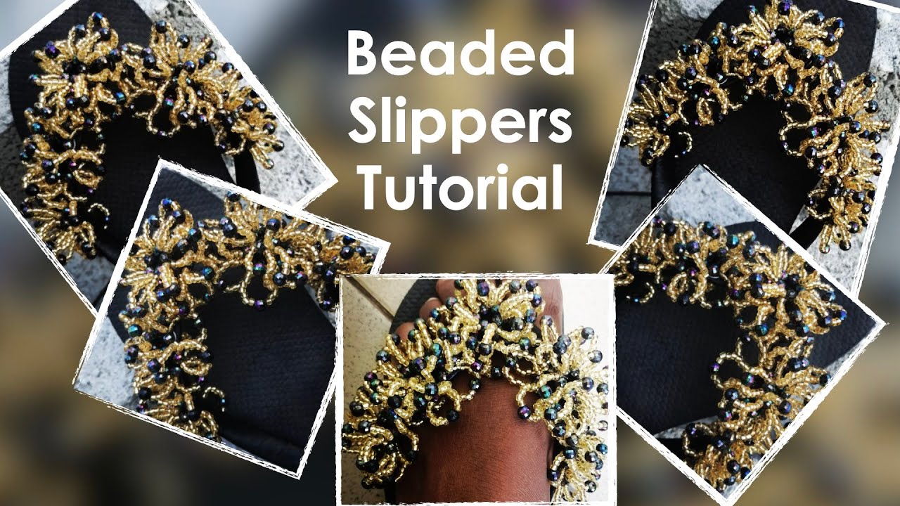 How to make Beaded Slippers | DIY Beaded Flip-flops | Beaded Sandals Tutorial using seed beads ...