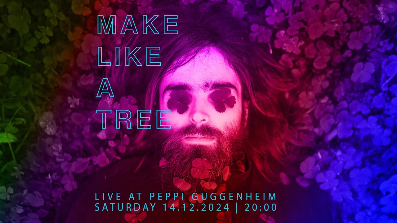 Peppi Guggenheim Berlin Live Concert: Make Like a Tree concert in ...