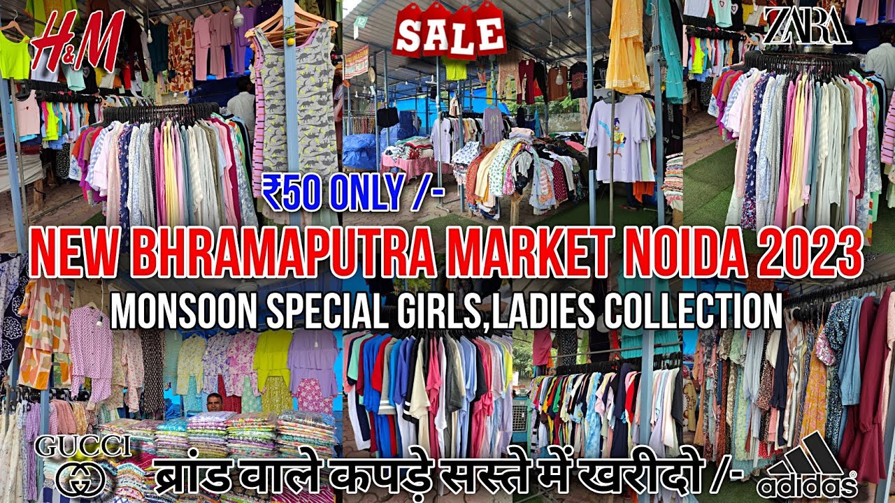 New Bhramaputra Market Noida Sector 37 || Monsoon Special Collection ...