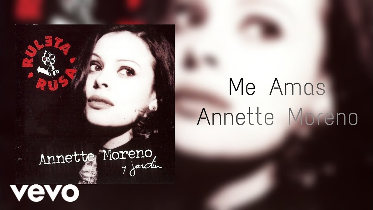 Annette Moreno - Me Amas (Official Audio) - YouTube