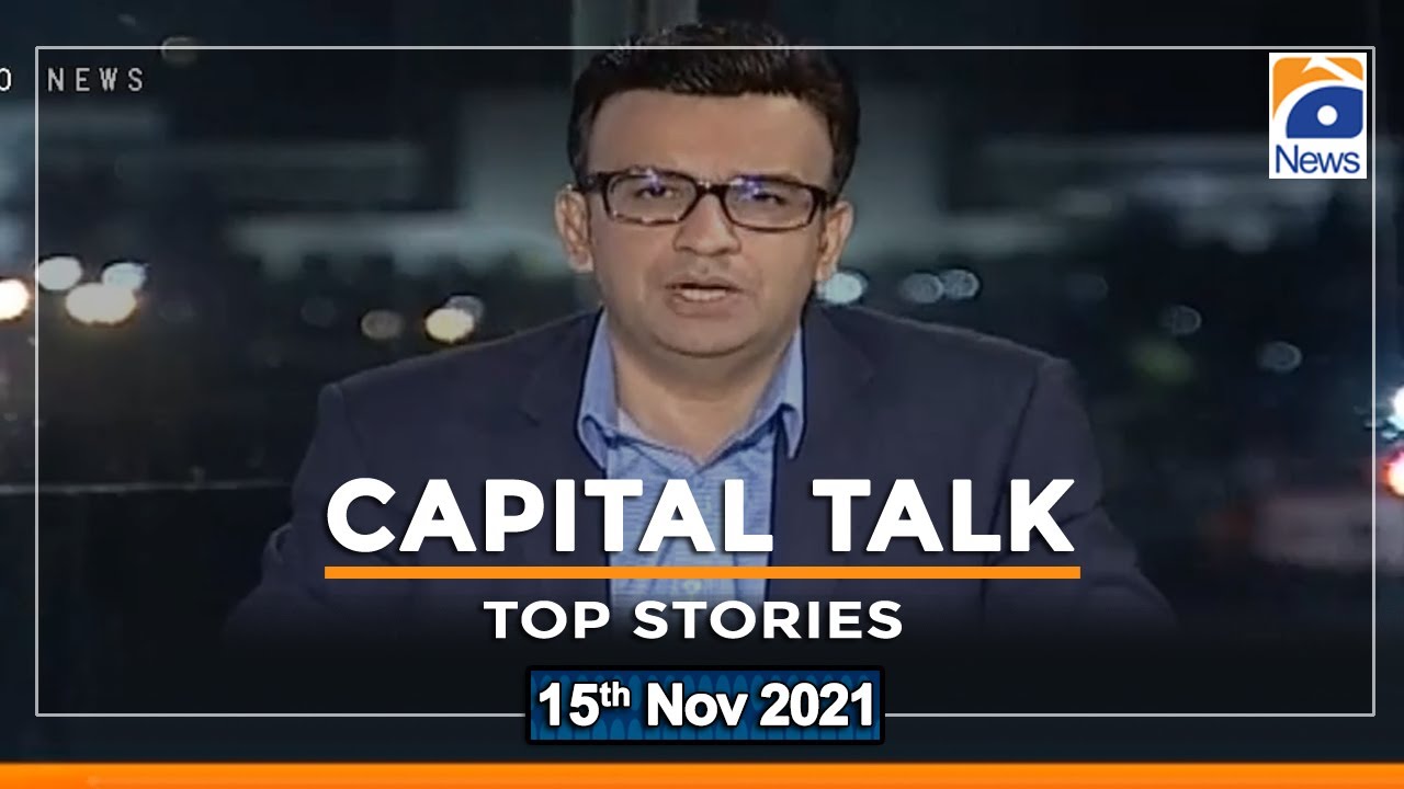 Top Story | Capital Talk | 15th November 2021 - YouTube
