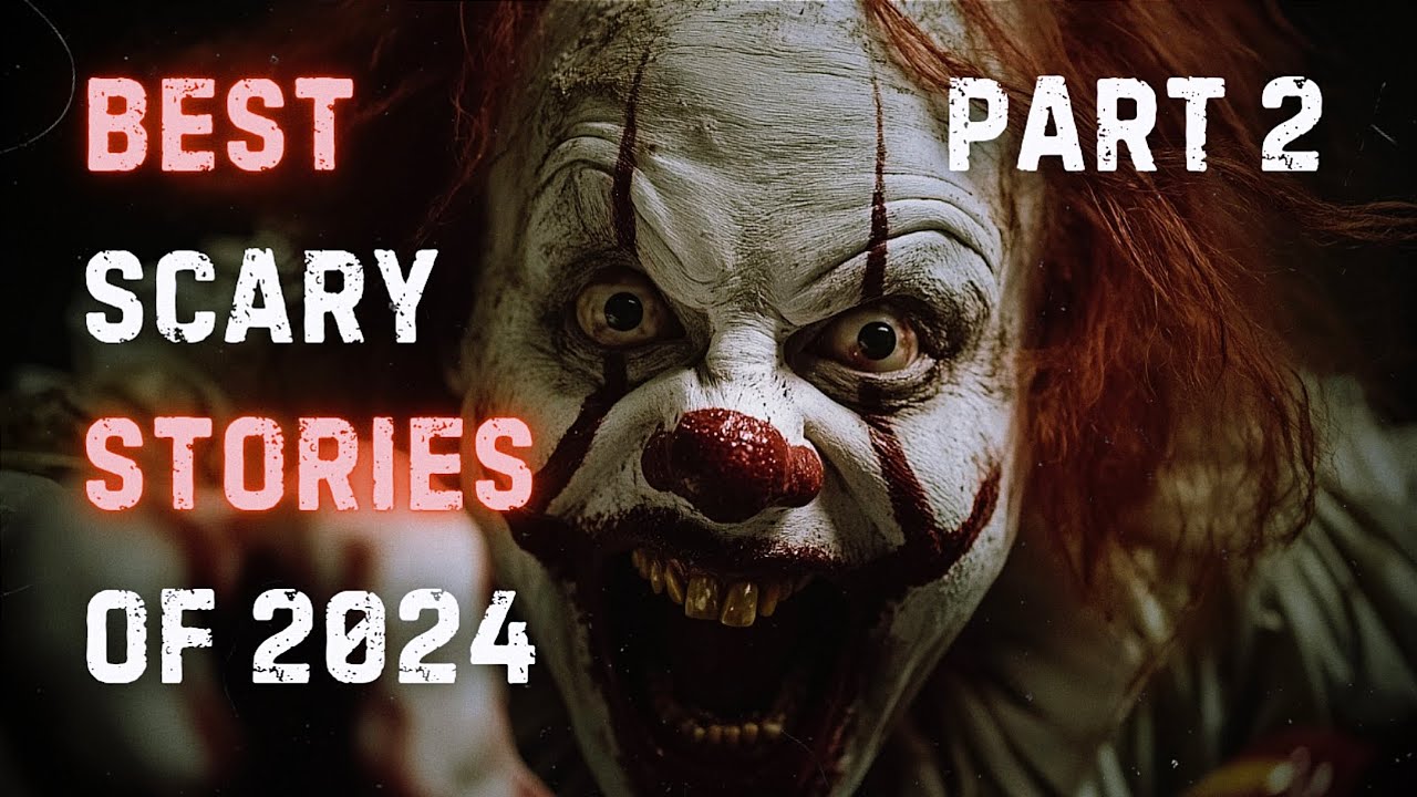 Best TRUE Scary Stories of 2024 (COMPILATION) - Part 2 - YouTube