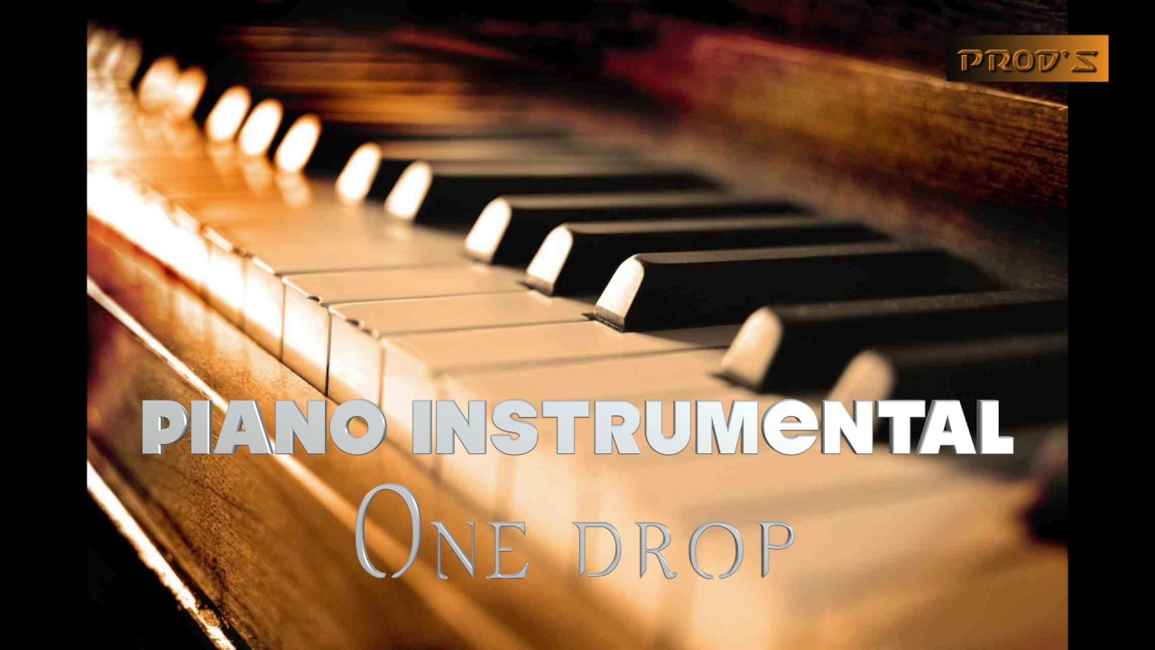 Piano instrumental - One drop - YouTube