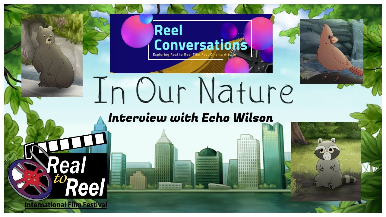 Reel Conversations with filmmaker Echo Wilson, writer and director for ...