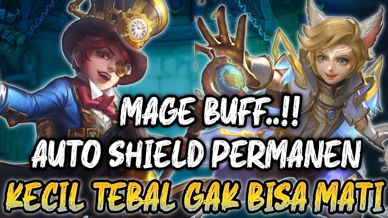 MAGE BUFF..!! AUTO SHIELD PERMANEN TEBAL SUSAH MATINYA || MAGIC CHESS ...