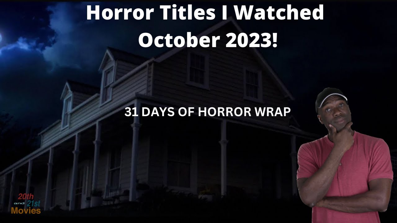 Horror Titles I Watched October 2023! - YouTube