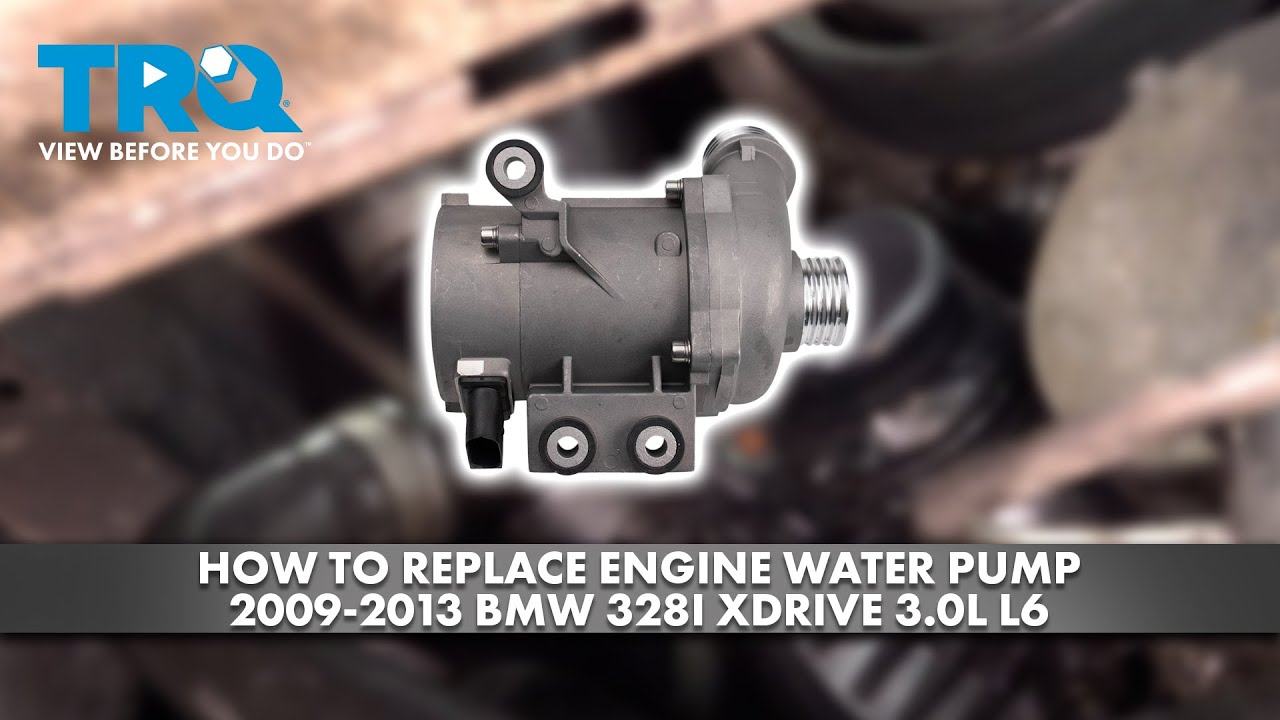 How to Replace Engine Water Pump 2009-2013 BMW 328i xDrive 3.0L L6 ...