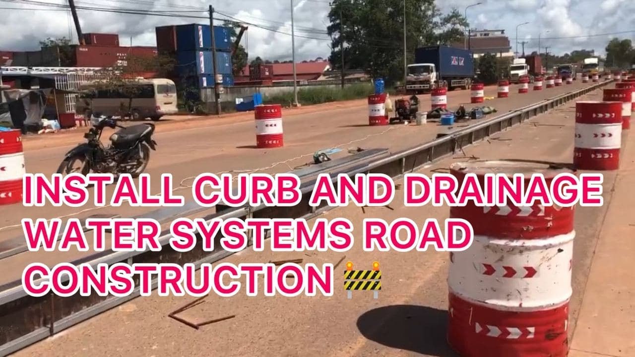 Road construction highway -Curb-Drainage Water System in Cambodia - YouTube