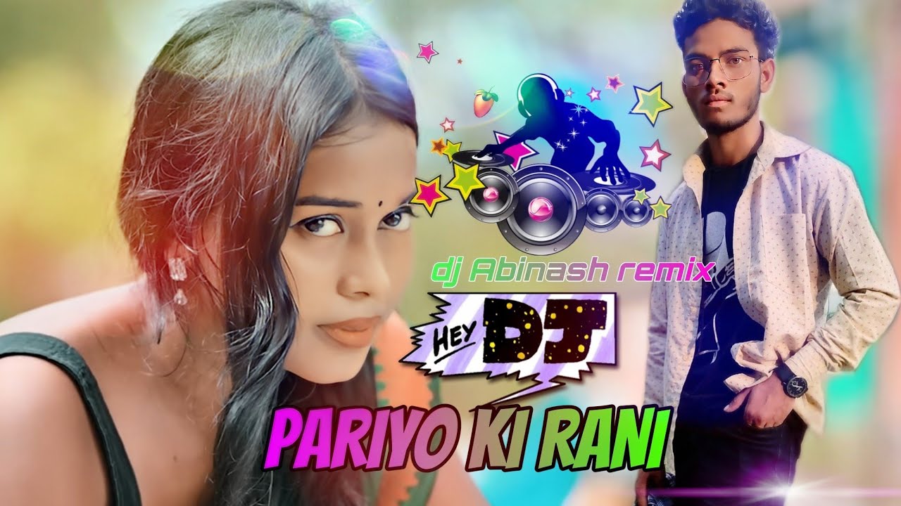 Pariyo ki rani New Santali dj song ll Santali DJ 💿 Dj Abinash remix ...