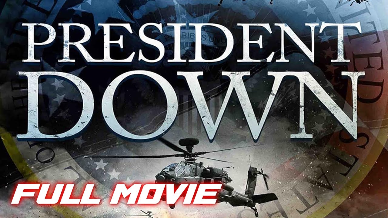 President Down | FULL MOVIE | Action | Tom Kiesche - YouTube