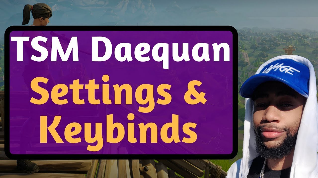 TSM Daequan Fortnite Settings & Keybinds [2018] - YouTube
