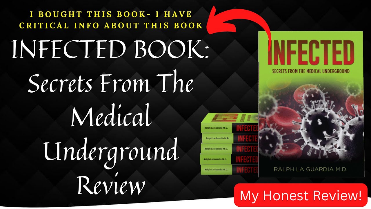 INFECTED Secrets From The Medical Underground Review | INFECTED Book ...