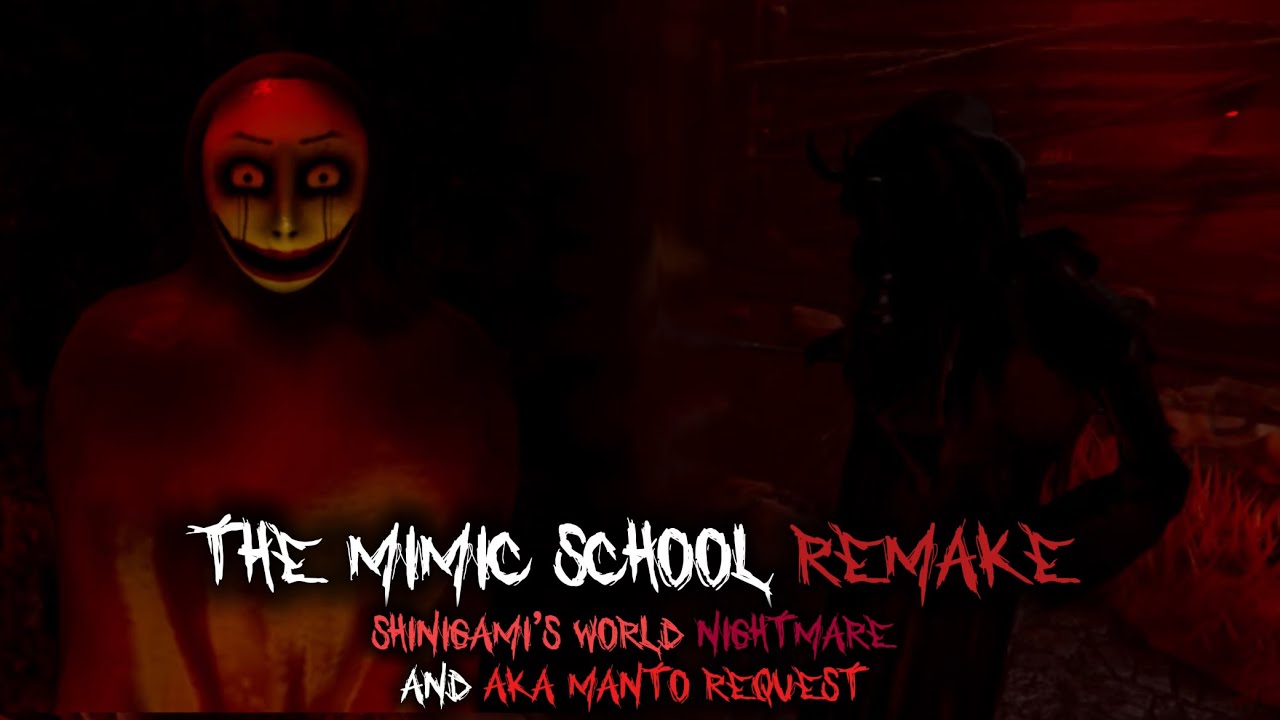 The Mimic School Remake : Shinigami’s World Nightmare Mode and Aka Manto Request Team | Roblox ...