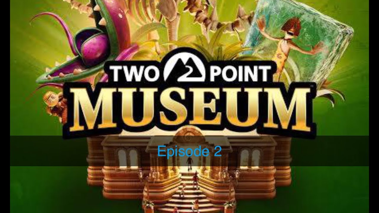 Two Point Museum PS5 episode 2 Figuring stuff out , lots of growrh ...