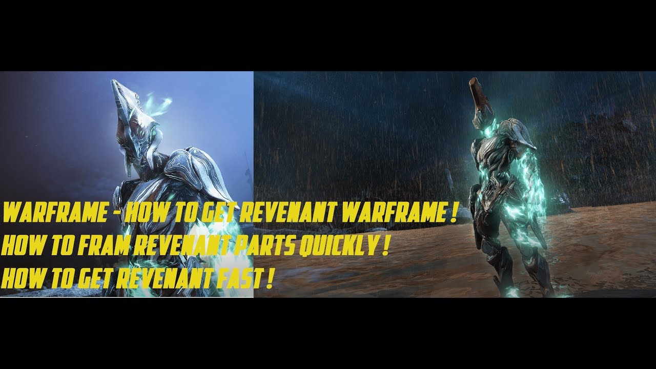 Warframe - How To Get Revenant Warframe ! How To Farm Revenant Quickly ...