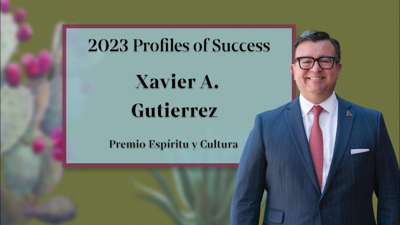 Xavier Gutierrez - Profiles of Success 2023 - YouTube