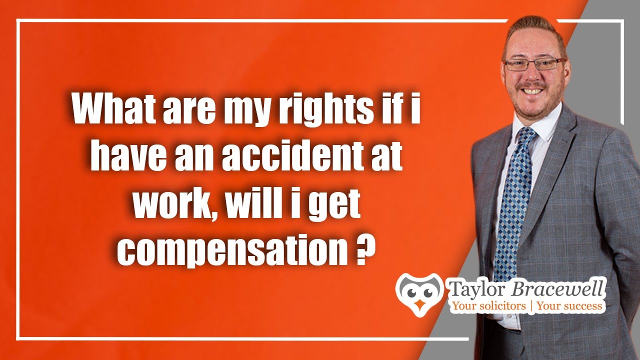 What are my rights if I have an accident at work, will I get compensation? | Personal Injury