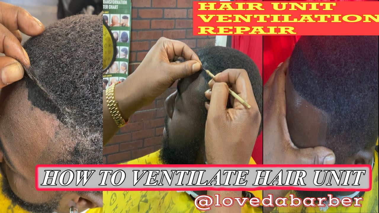 How To Do *HAIR UNITS VENTILATION * @lovedabarber NEW YORK CITY 😱 NON ...