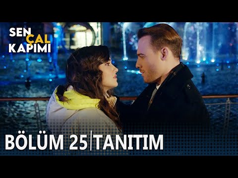Sen Çal Kapımı 25. Bölüm Tanıtımı