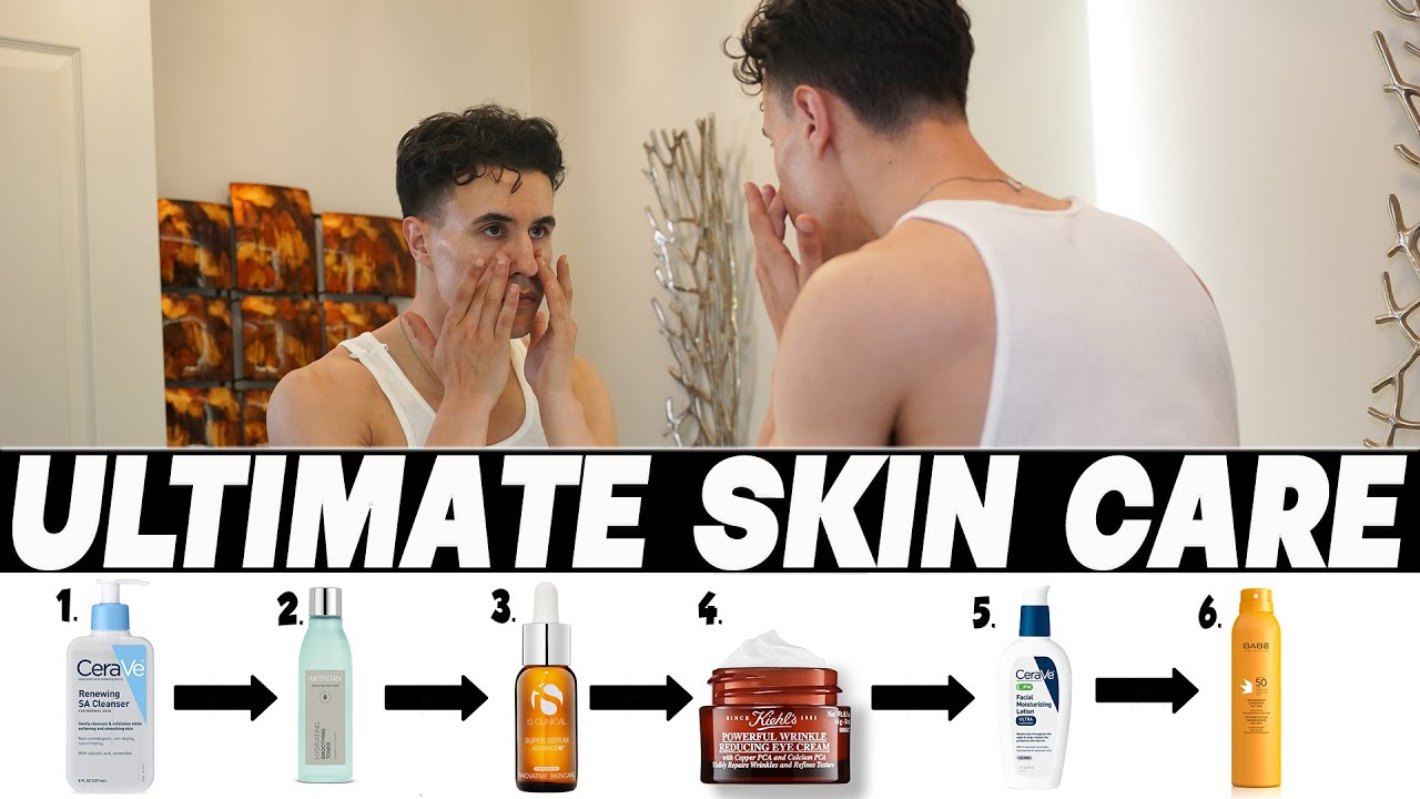 How To Create A Complete Skincare Routine For Guys - YouTube