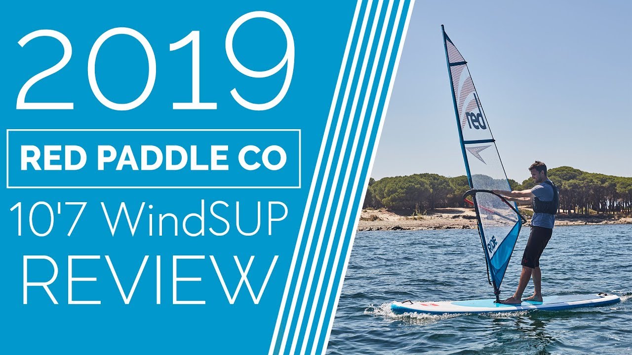 Red Paddle Co 10'7 WindSUP - 2019 - Review - YouTube