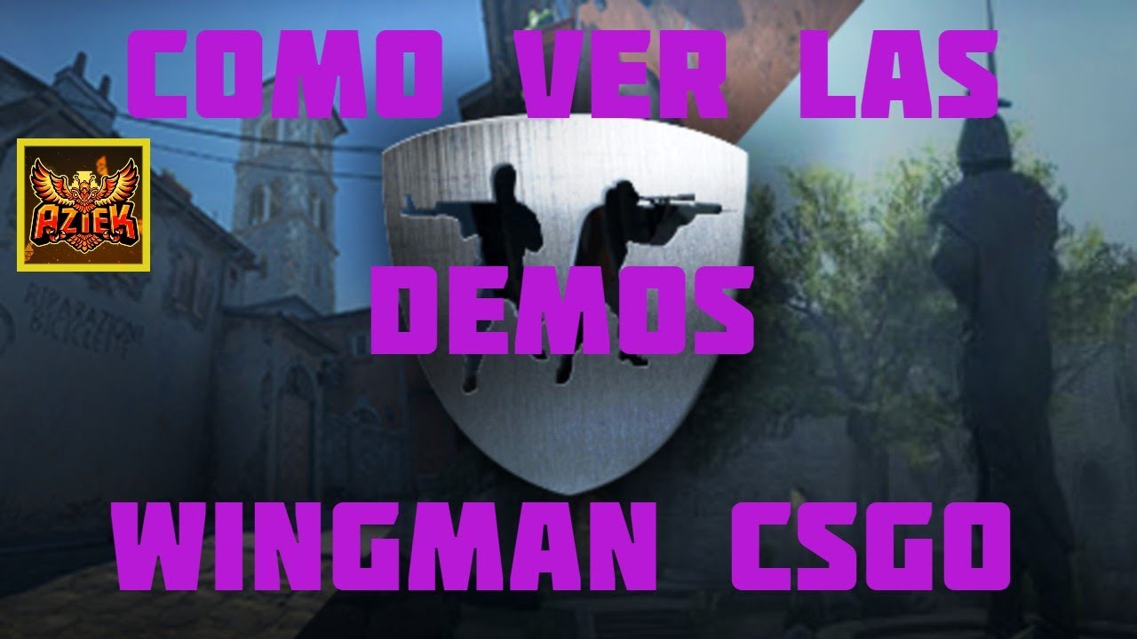 como ver demos de wingman cs:go 2020 - YouTube