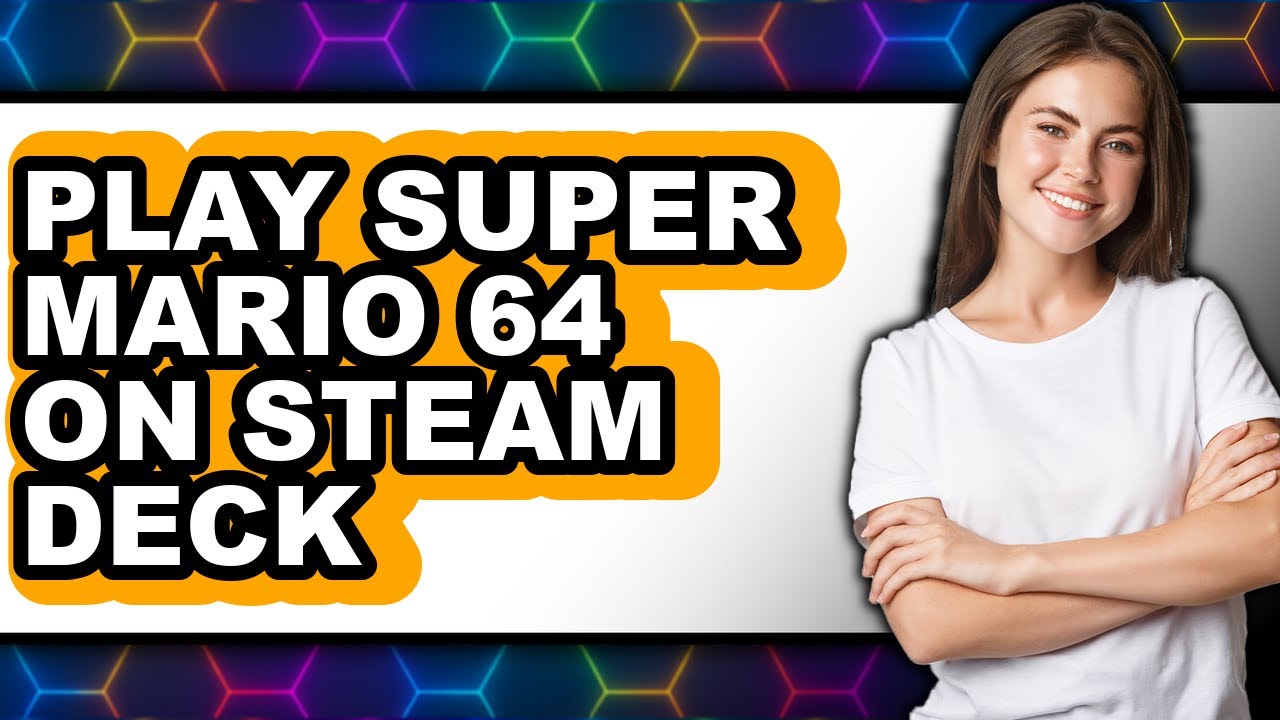 How To Play Super Mario 64 On Steam Deck - Easy Guide - YouTube