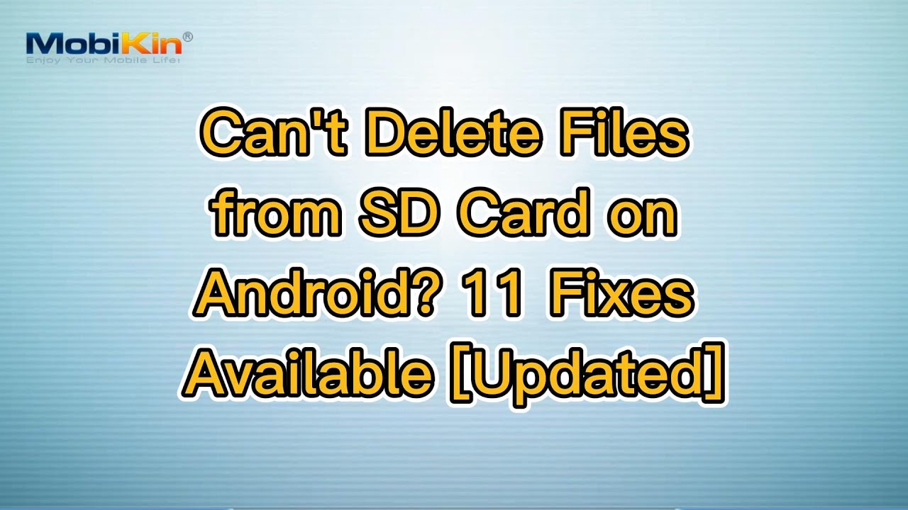 Can't Delete Files from SD Card on Android? 11 Fixes Available [Updated ...