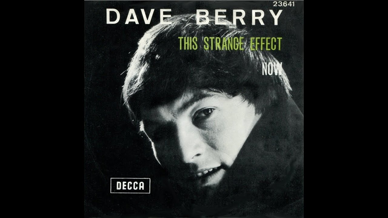 Dave Berry - This Strange Effect (1965) - YouTube