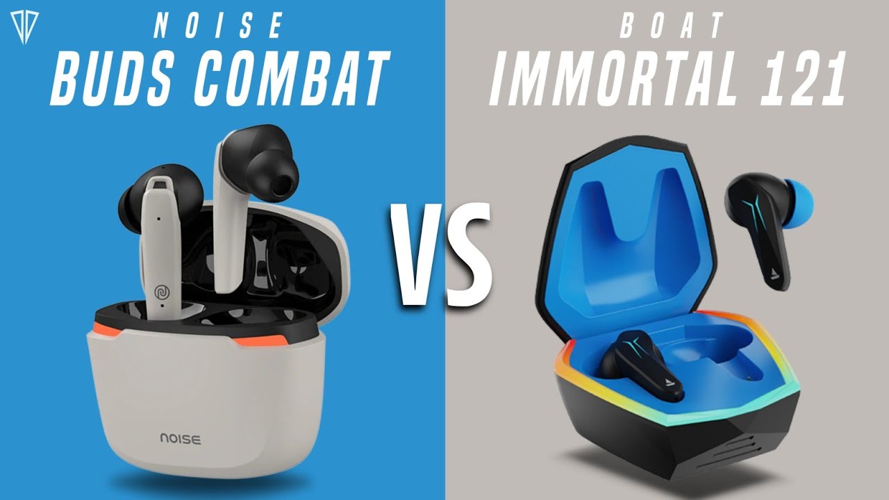 Noise Buds Combat VS boAt Immortal 121 - YouTube