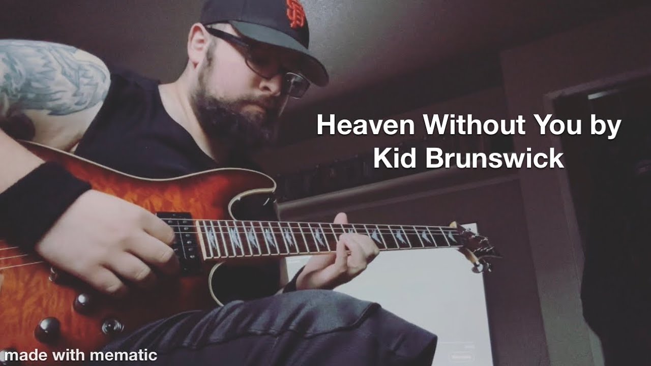 Heaven Without You by Kid Brunswick (Guitar Cover) - YouTube
