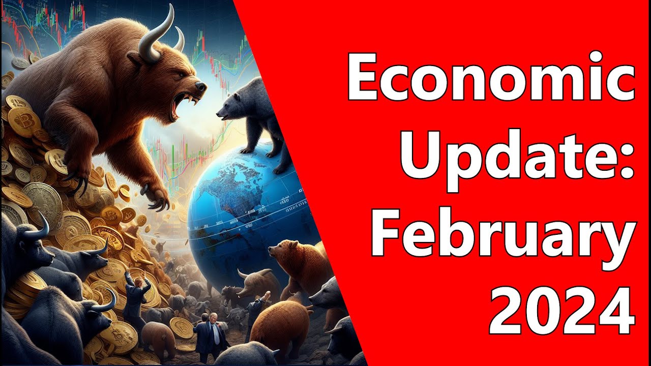 Economic Update: February 2024 - YouTube