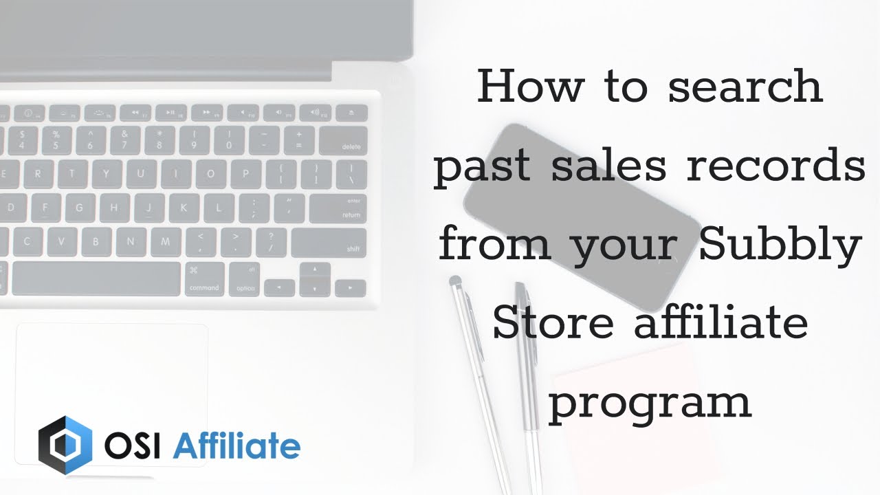 How to search past sales records from your Subbly Store affiliate ...