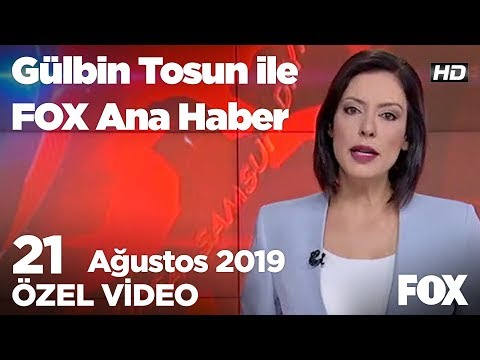 Silopi'de çatışma! 21 Ağustos 2019 Gülbin Tosun ile FOX Ana Haber