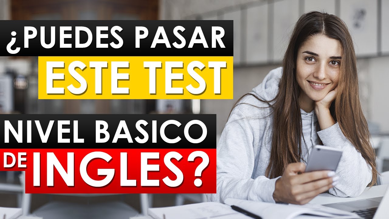 ¿QUE TAN BUENO ES TU NIVEL BÁSICO DE INGLÉS? 🤔| PON A PRUEBA TU INGLÉS ...