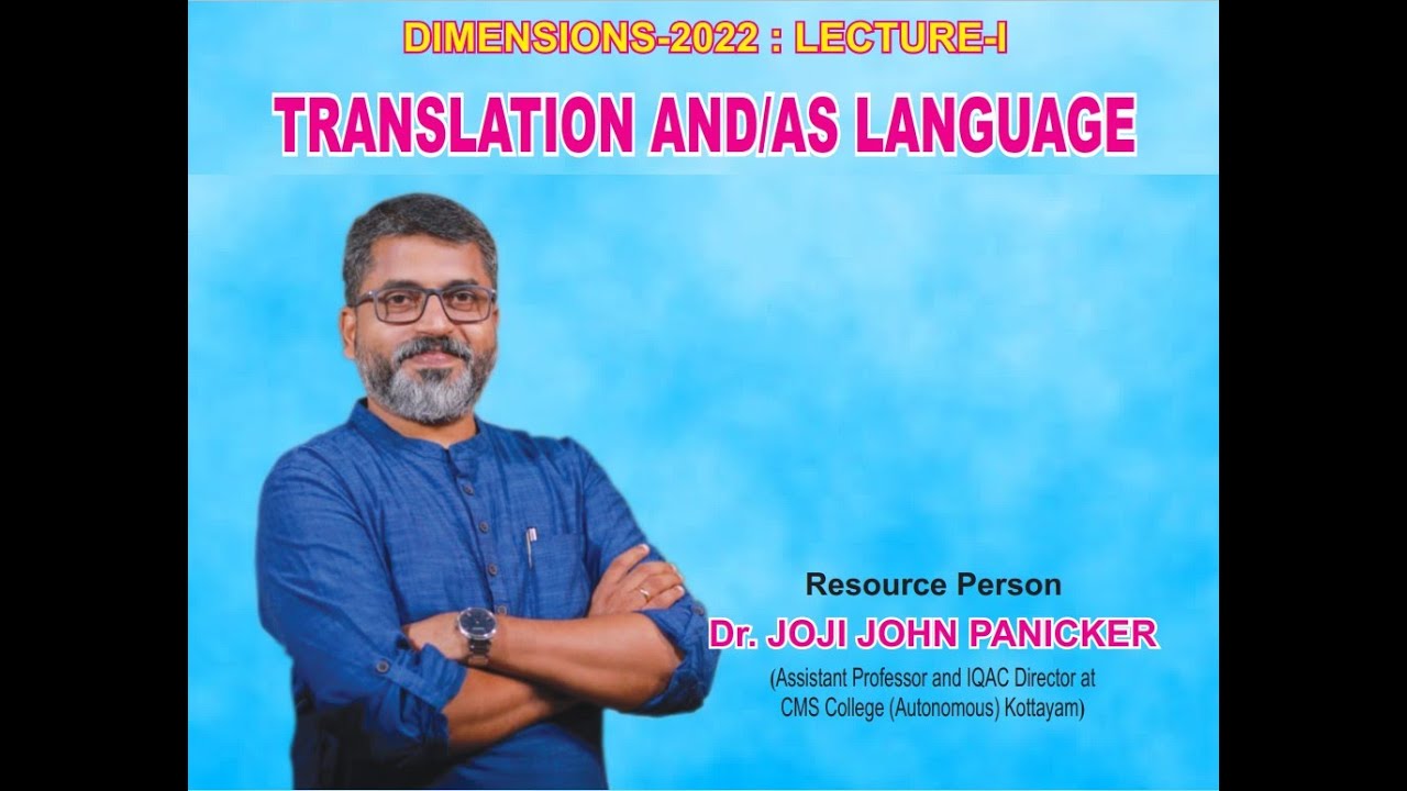 DIMENSIONS-2022 : "Translation and/as Language" by Joji John Panicker ...