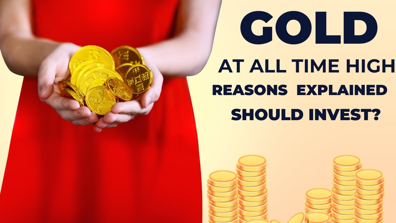 Why are gold prices rising?Reasons Explained|Should Invest ...