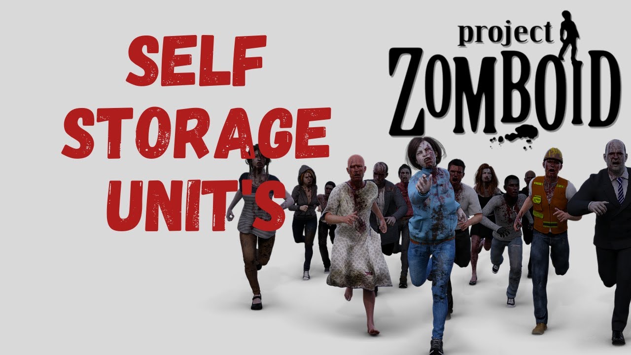 Project Zomboid - Self Storage Unit's #Day 12 - YouTube
