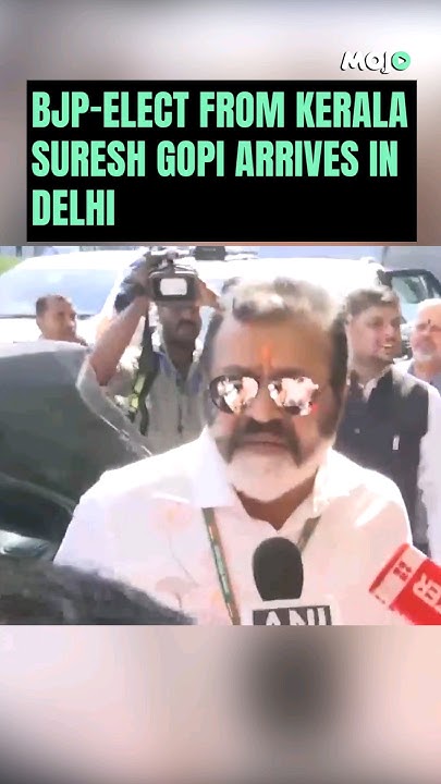 BJP-Elect from Kerala Suresh Gopi Arrives In Delhi Ahead Of PM's Swearing-in - YouTube