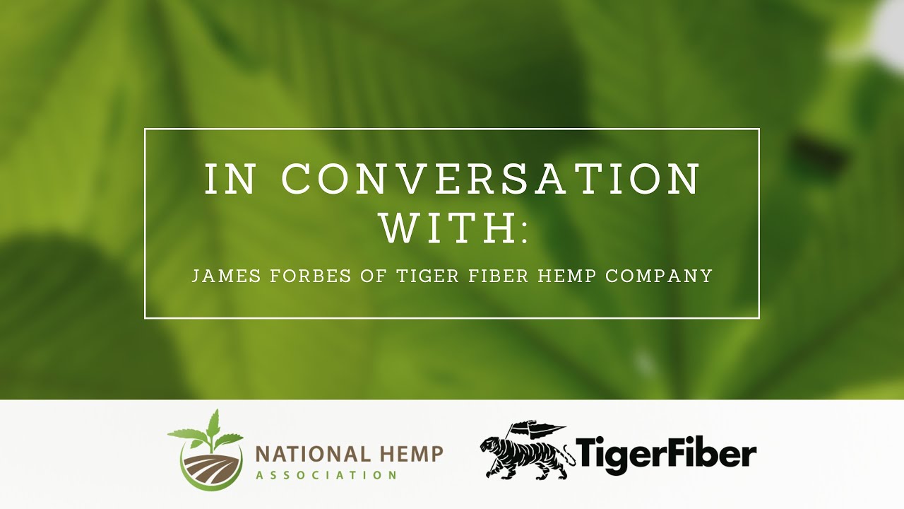 In Conversation With James Forbes of Tiger Fiber Hemp - YouTube