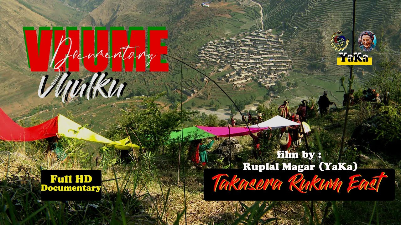 Vhume Documentary film / Rural Culture Nepal / Village life East Rukum ...