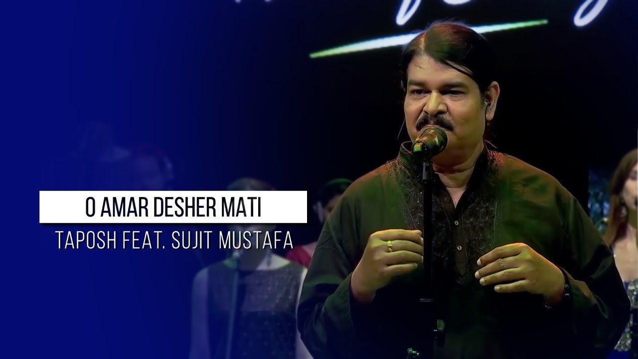 O AMAR DESHER MATI - TAPOSH FEAT. SUJIT MUSTAFA : OMZ WIND OF CHANGE [ S:03 ] - YouTube