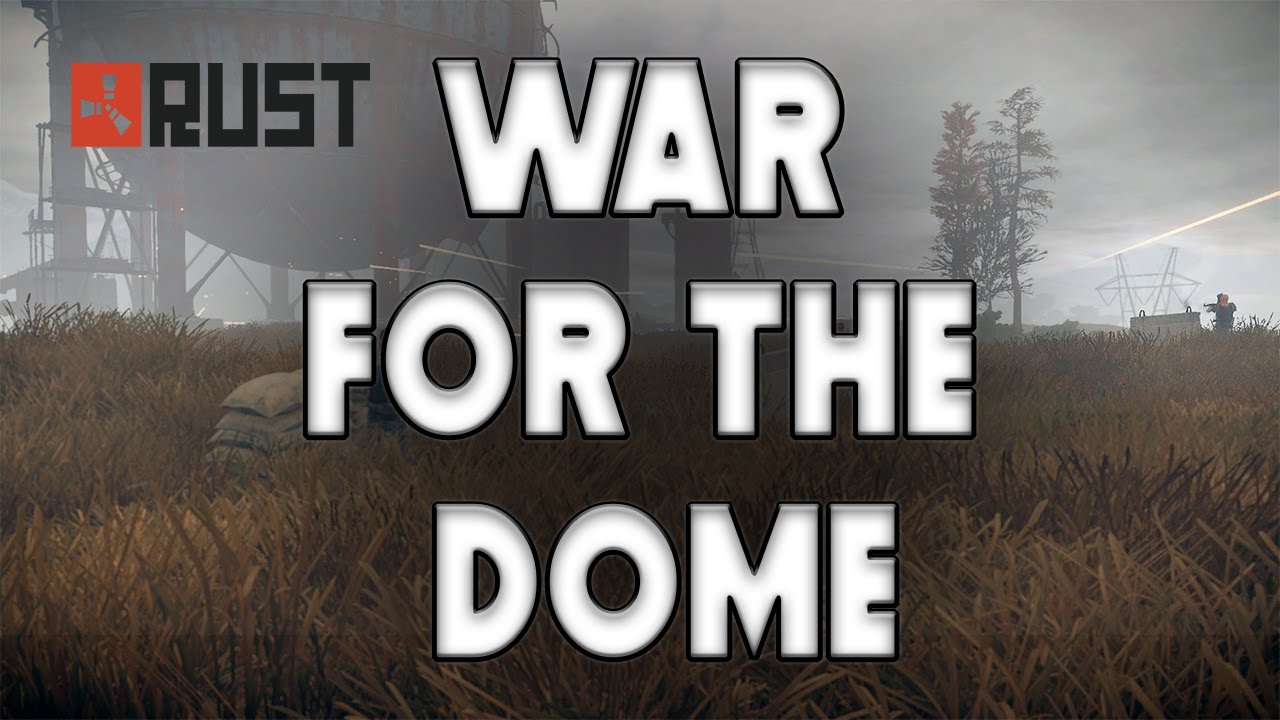 War For The Dome | Rust Cinematic Short Film - YouTube