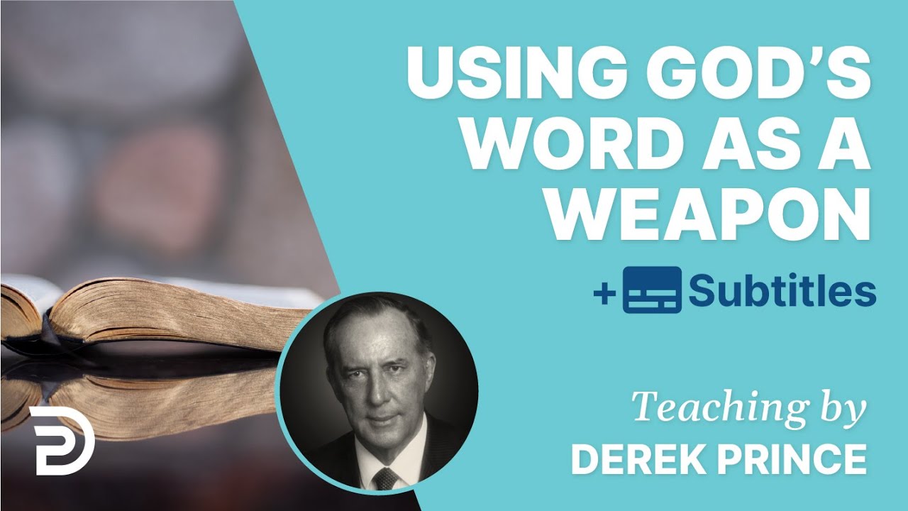 Example Of How To Use God’s Word As A Weapon | Derek & Ruth Prince ...