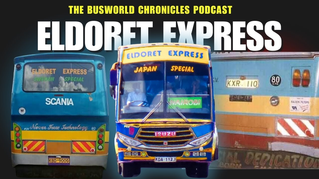 ELDORET EXPRESS - A BRIEF HISTORY OF ONE OF KENYA'S OLDEST BUS COMPANIES - YouTube